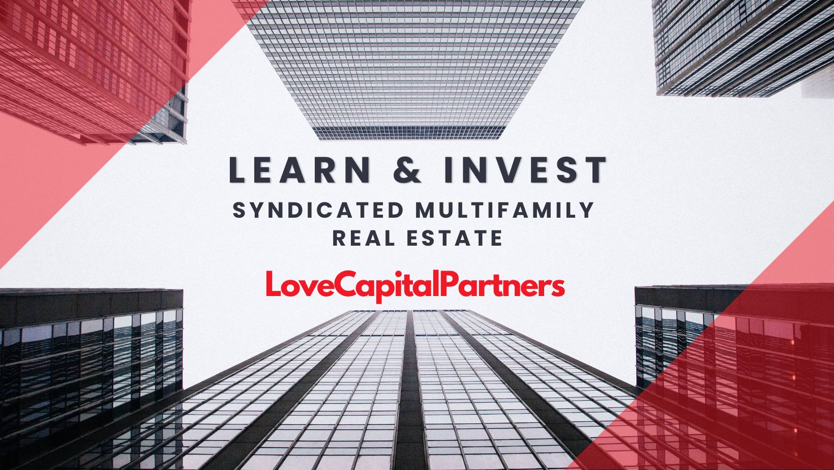 Meet Our Team of Real Estate Experts at Love Capital Partners